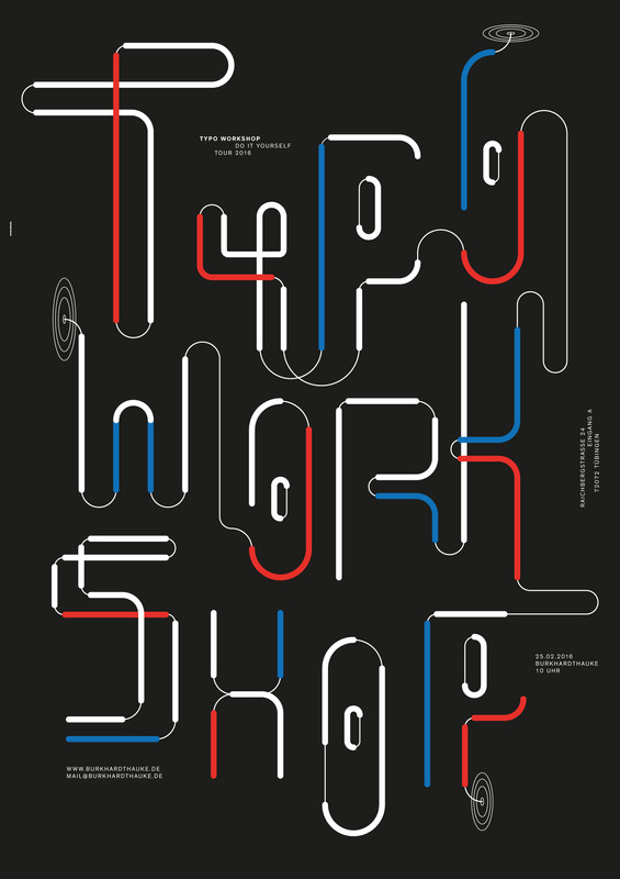 “Typo workshop”, 2016, by burkhardthauke - typo/graphic posters