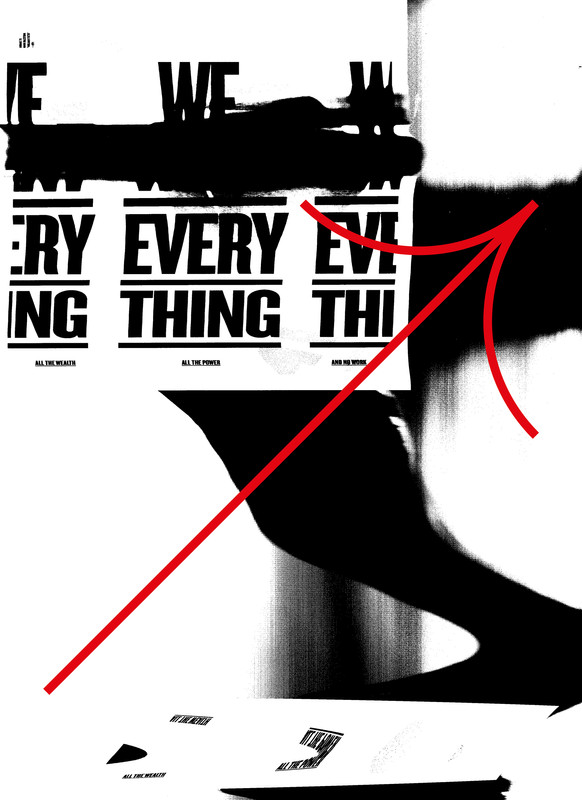 “We want everything”, 2016, by Mimmo Manes - typo/graphic posters