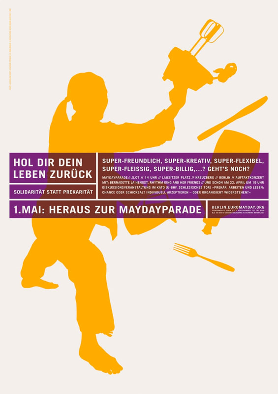 “Take back your life”, 2007, by euromayday - typo/graphic posters