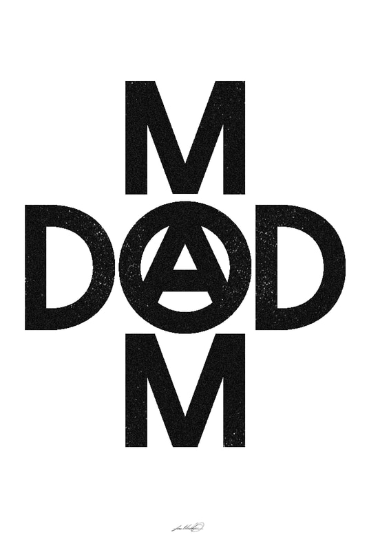 “MOM & DAD Anarchy Poster”, 2019, by juan carlos pagan - typo/graphic ...