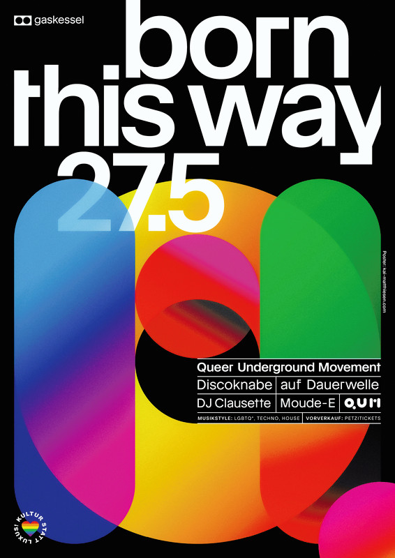 “Born This Way ”, 2022, by Kai Matthiesen - typo/graphic posters