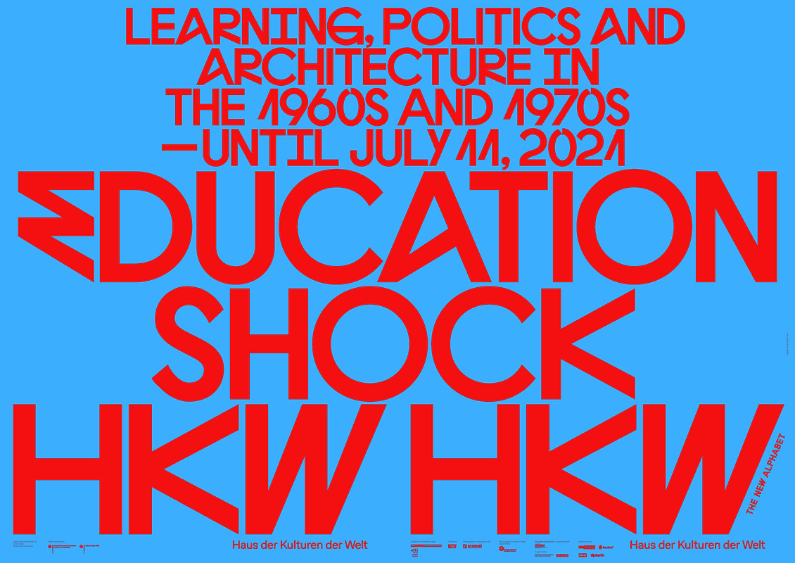 “Education Shock, Haus der Kulturen der Welt”, 2021, by NODE Berlin Oslo - typo/graphic posters