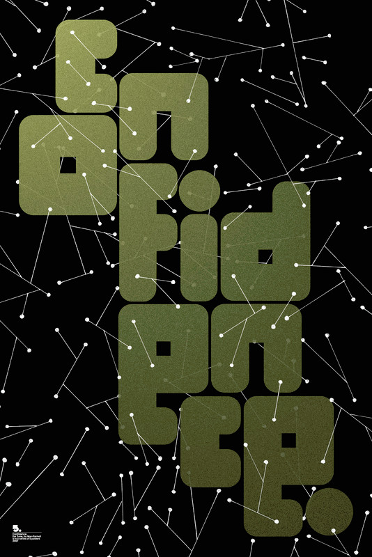 “Confidence”, 2007, by Non-Format - typo/graphic posters