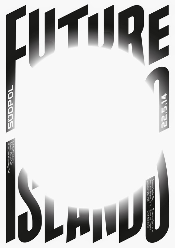“Future Islands”, 2014, by Felix Pfäffli for Südpol - typo/graphic posters